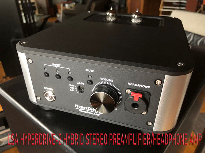 LSA HyperDrive-2 Hybrid Stereo Preamplifier/Headphone Amp by Greg Voth